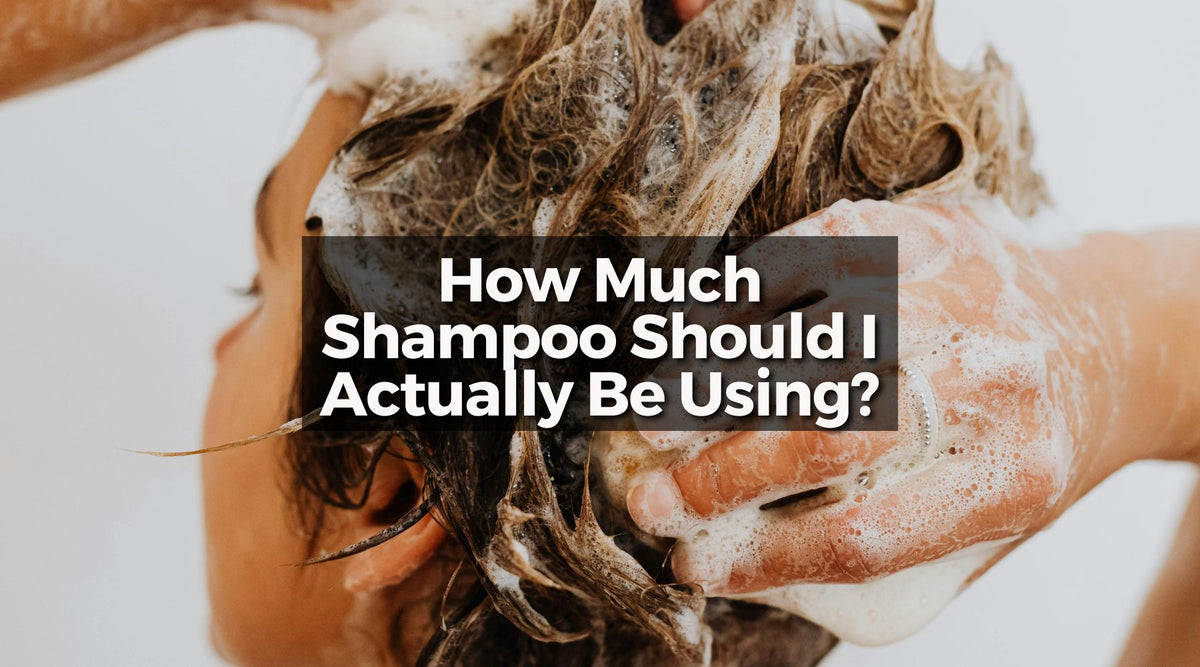How Much Shampoo Should I Actually Be Using? | BodFood Australia