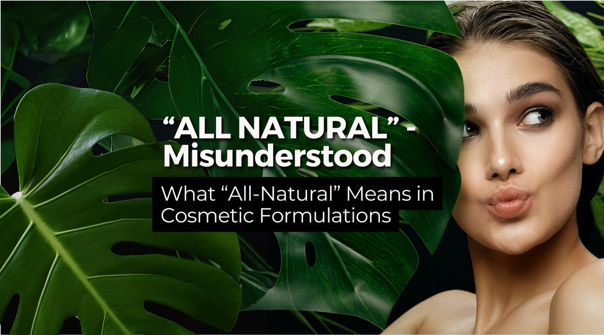 What “All-Natural” Means in Cosmetic Formulations: A Look at Haircare ...
